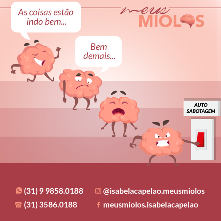 Como parar de se sabotar e conquistar o que deseja? - Meus Miolos