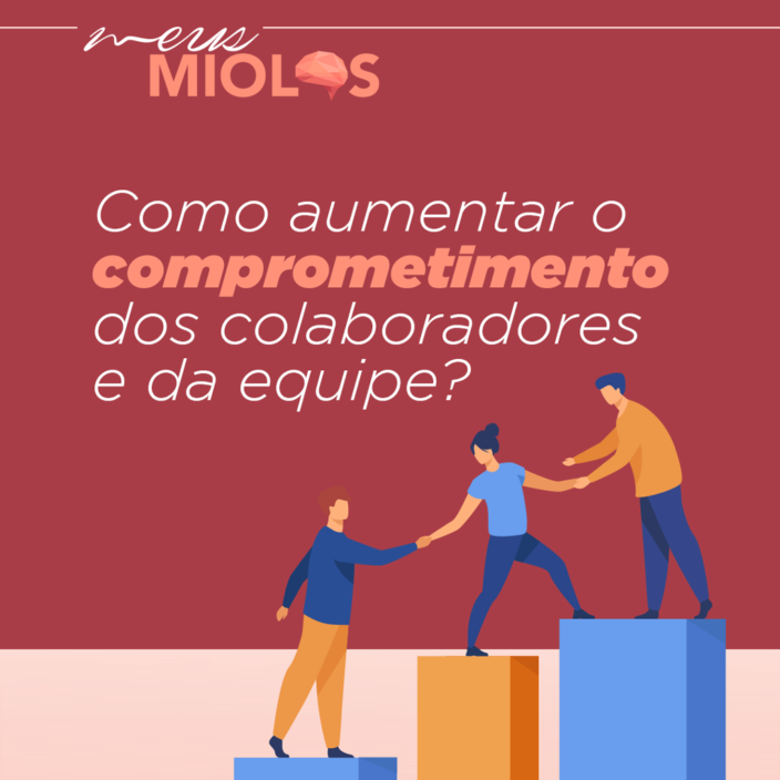 Tag: como ser mais comprometido - Meus Miolos