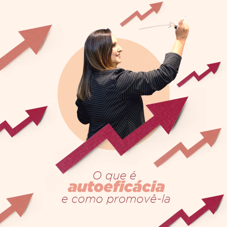 O que é autoeficácia e como promovê-la - Meus Miolos