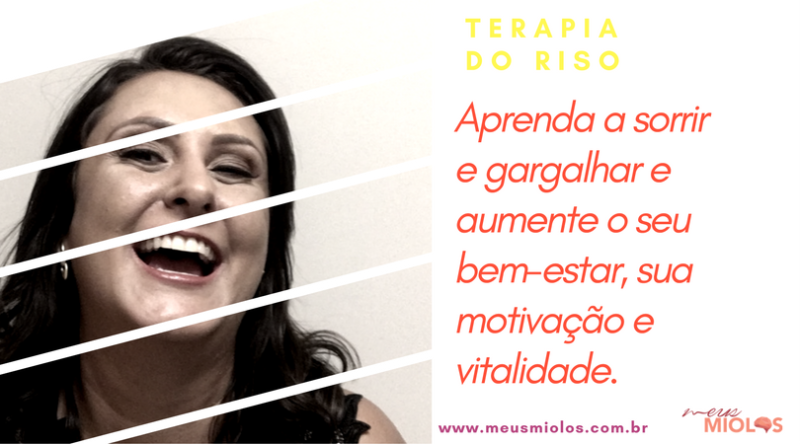 Terapia do riso - Meus Miolos